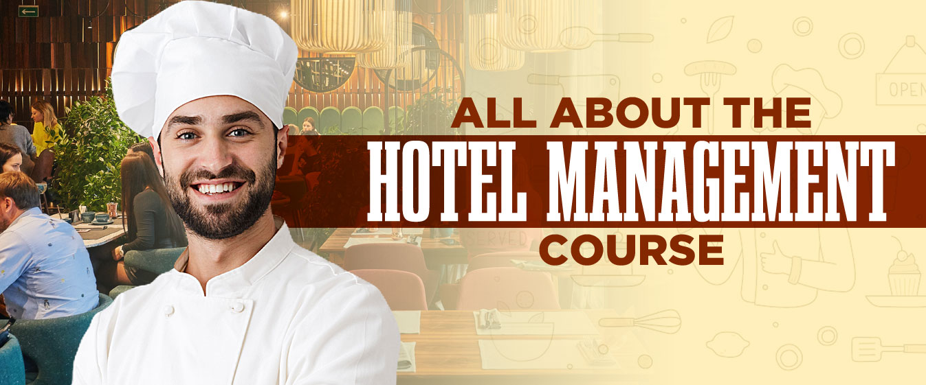 An overview about Hotel management courses