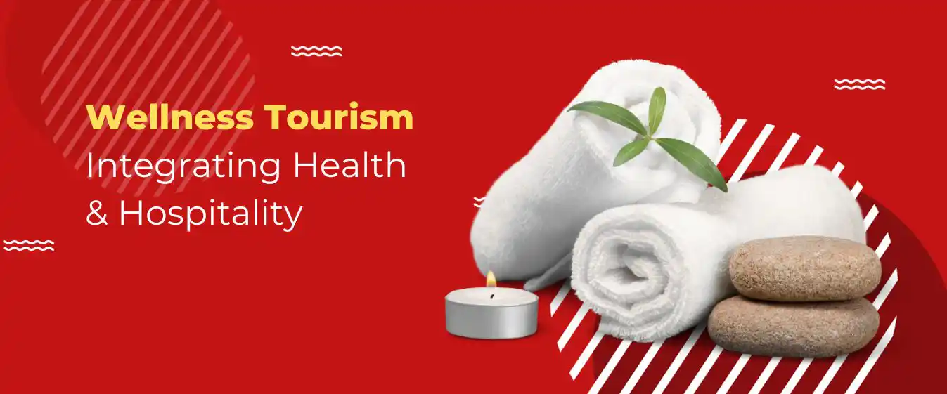 The Power of Wellness Tourism: Enhancing Health and Hospitality with ...