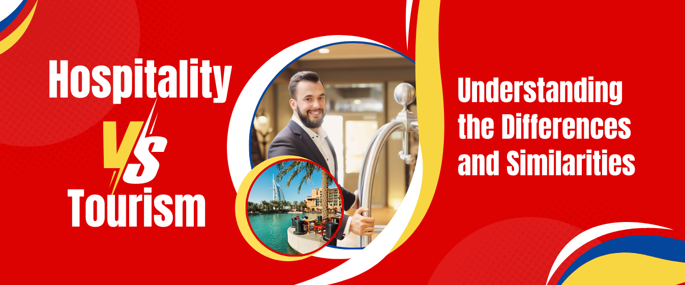 Hospitality vs. Tourism: Understanding Key Differences and Similarities
